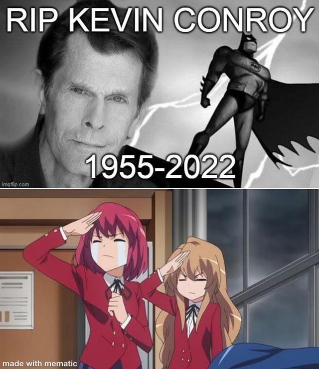 RIP KEVIN CONROY 1955-2022 made with memai - iFunny