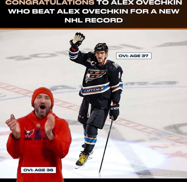 CONGRATULATIONS TO ALEX OVECHKIN WHO BEAT ALEX OVECHKIN FOR A NEW NHL ...