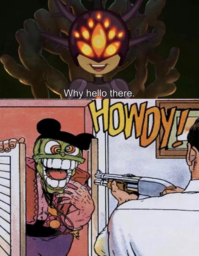 Why hello there. - iFunny