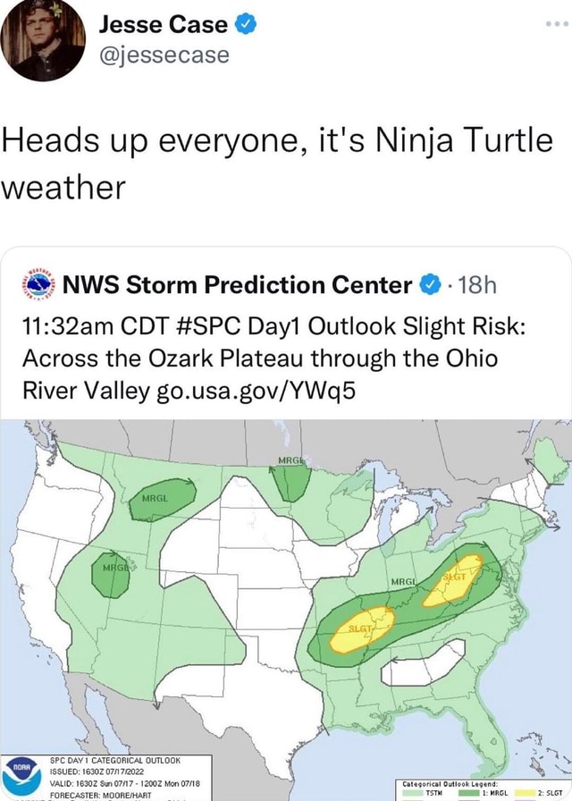 Jesse Case @jessecase Heads up everyone, it's Ninja Turtle weather NWS ...