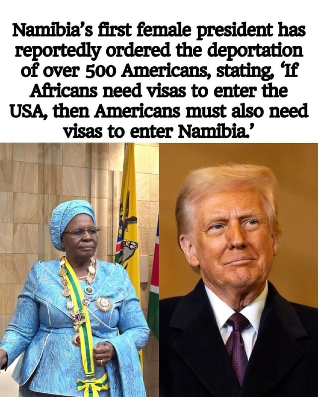 Namibia's first female president has reportedly ordered the deportation ...