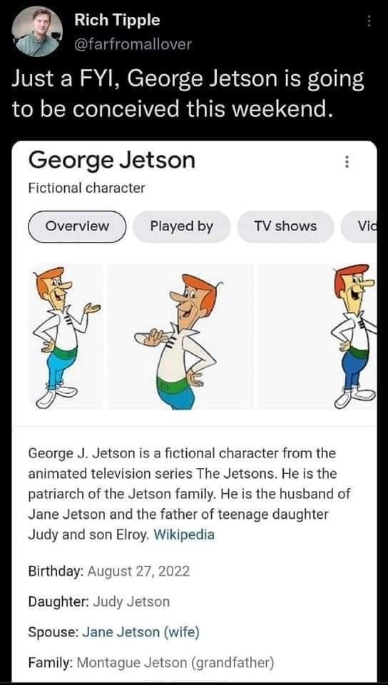 Rich Tipple farfromall Just a FYI, George Jetson is going to be ...
