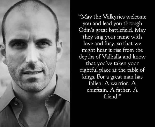 "May the Valkyries welcome you and lead you through Odin's great ...