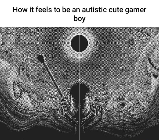 How it feels to be an autistic cute gamer - iFunny