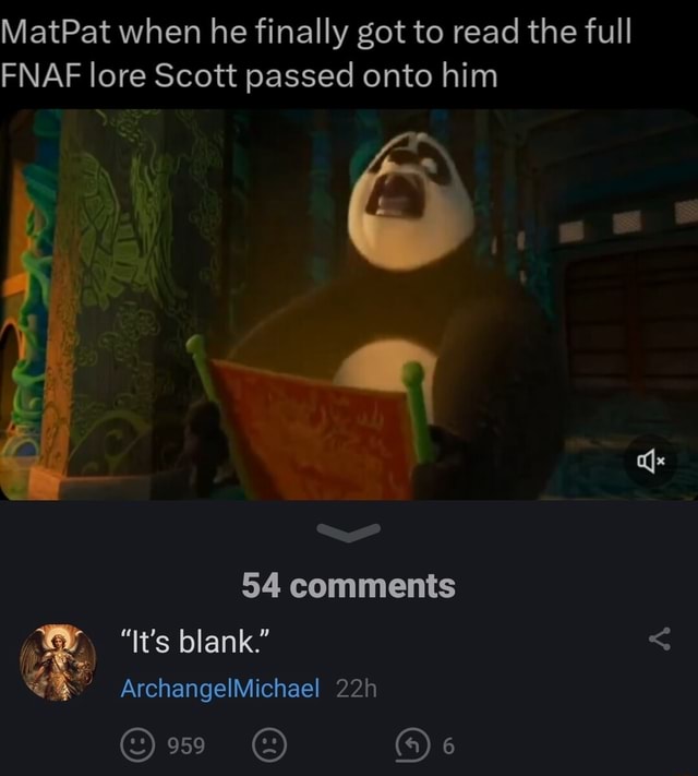 MatPat when he finally got to read the full FNAF lore Scott passed onto ...