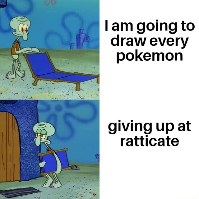 Lam going to draw every pokemon giving up at ratticate - iFunny