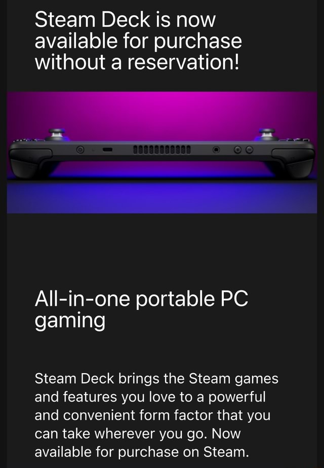 Steam Deck is now available for purchase without a reservation! All-in ...