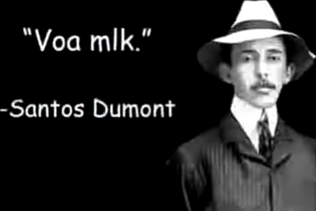 "Voa mlk." -Santos Dumont - iFunny Brazil