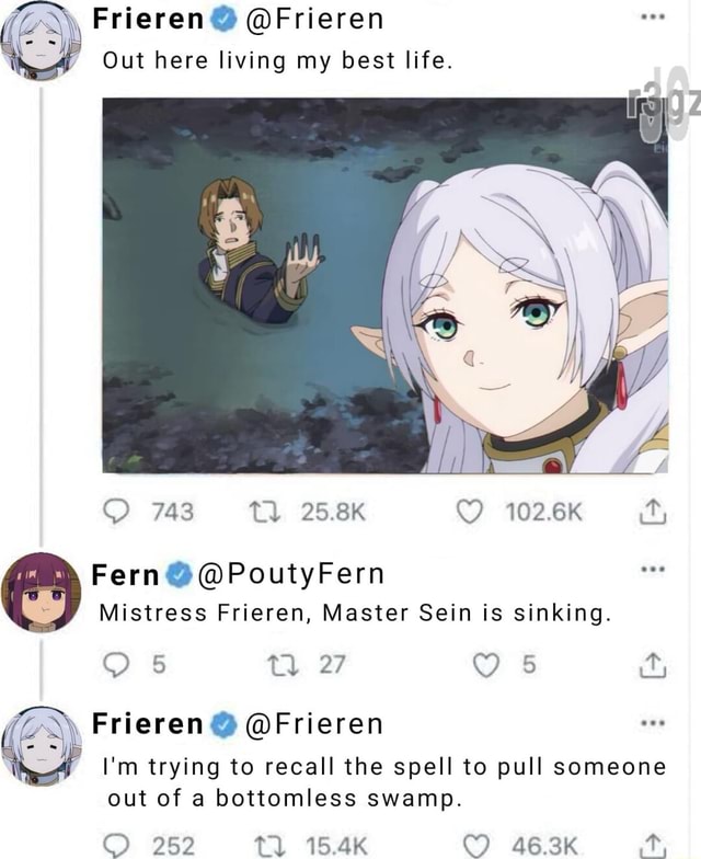 Frieren @Frieren Out here living my best life. I I 743 Tl 25.8K 102.6K ...
