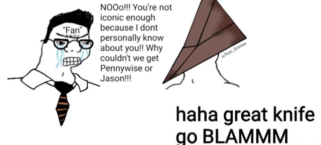 NOOo!!! You're not iconic enough because I dont personally know about ...