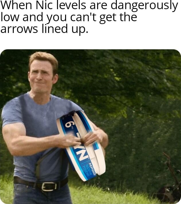 When Nic levels are dangerously low and you can't get the arrows lined ...