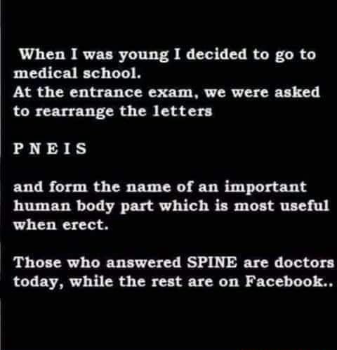 When I was young I decided to go to medical school. At the entrance ...