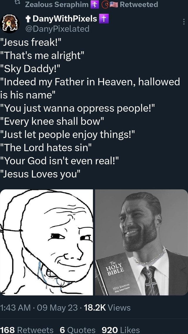 Zealous Seraphim Retweeted DanyWithPixels @DanyPixelated "Jesus freak ...