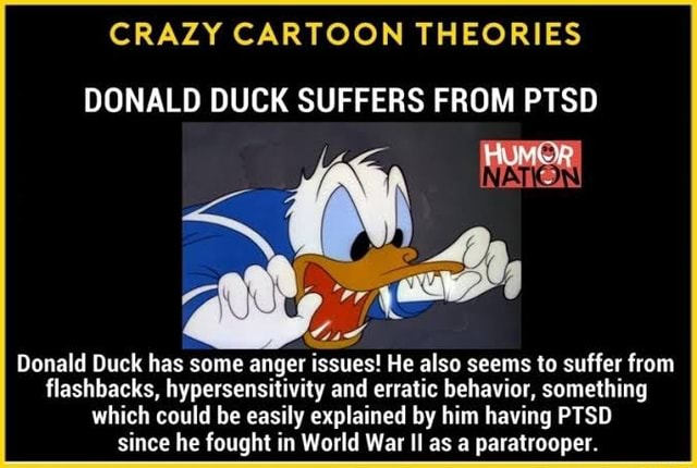 CRAZY CARTOON THEORIES DONALD DUCK SUFFERS FROM PTSD Donald Duck has ...