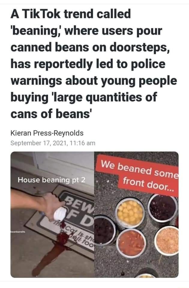 A TikTok trend called 'beaning, where users pour canned beans on ...