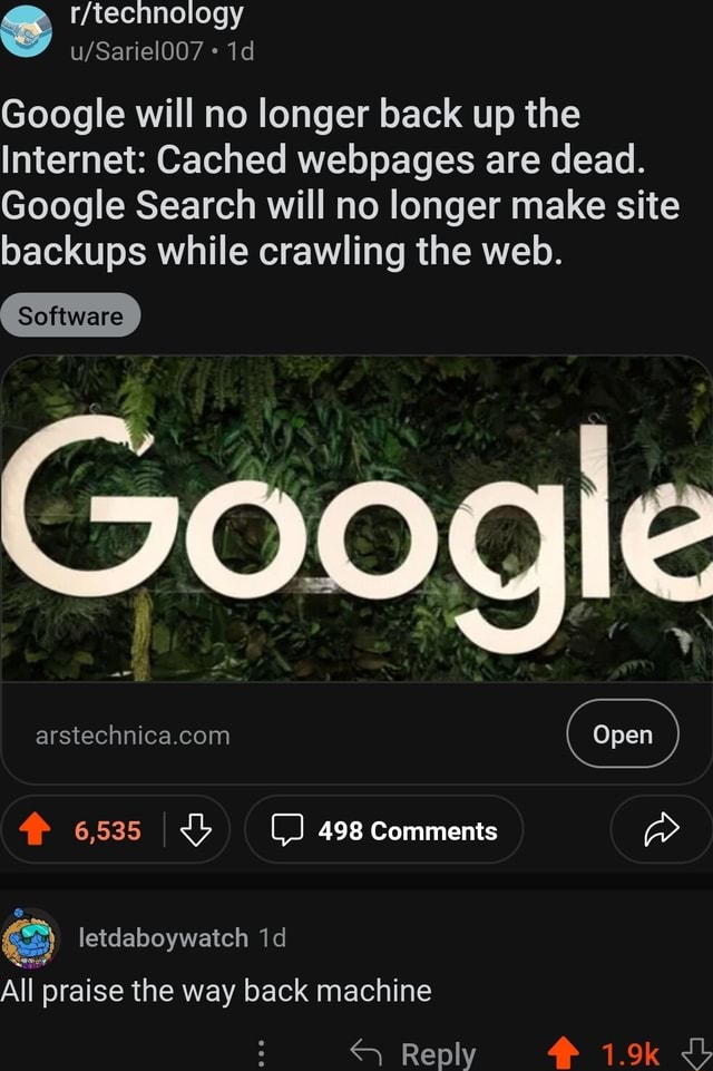 Id Google will no longer back up the Internet: Cached webpages are dead ...