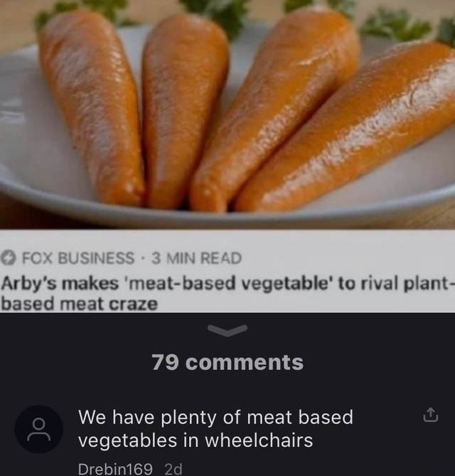 SN Arby's makes meat-based vegetable' to rival plant: based meat craze ...