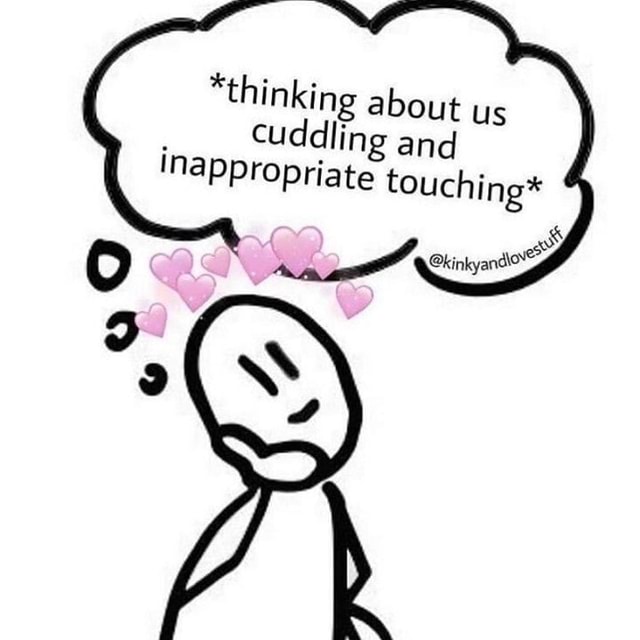 *thinking about us cuddling and inappropriate touching* - America’s ...