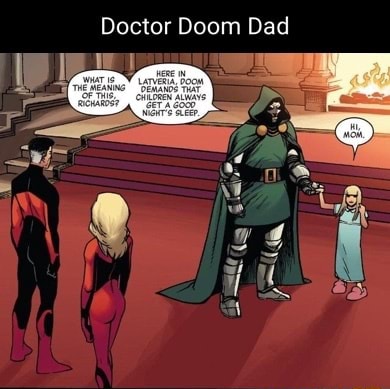 Doctor Doom Dad - iFunny