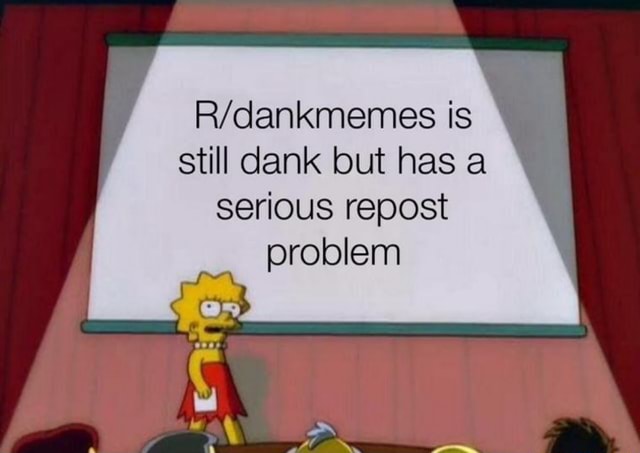 R/dankmemes is still dank but has a serious repost problem - iFunny