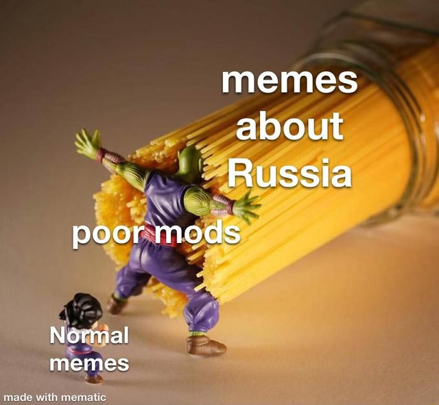 Memes about Russia poor mods Normal memes - iFunny