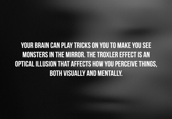 YOUR BRAIN CAN PLAY TRICKS ON YOU TO MAKE YOU SEE MONSTERS IN THE ...