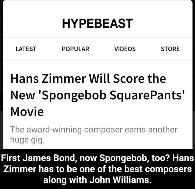 HYPEBEAST Hans Zimmer Will Score the New 'Spongebob SquarePants' Movie ...