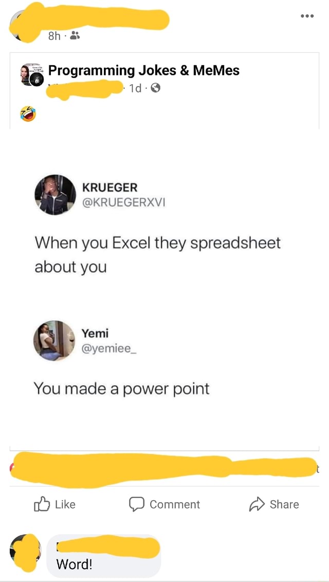 Programming Jokes & MeMes KRUEGERXVI When you Excel they spreadsheet ...