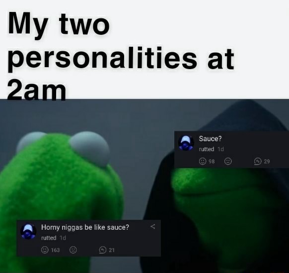 My two personalities at be - iFunny