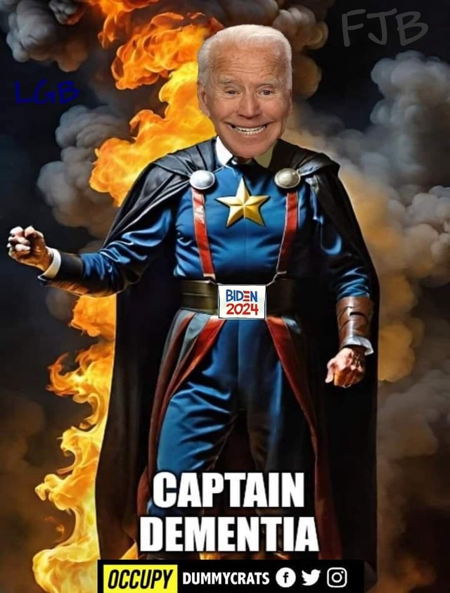 CAPTAIN DEMENTIA DUMMYCRATS @ (C) - iFunny