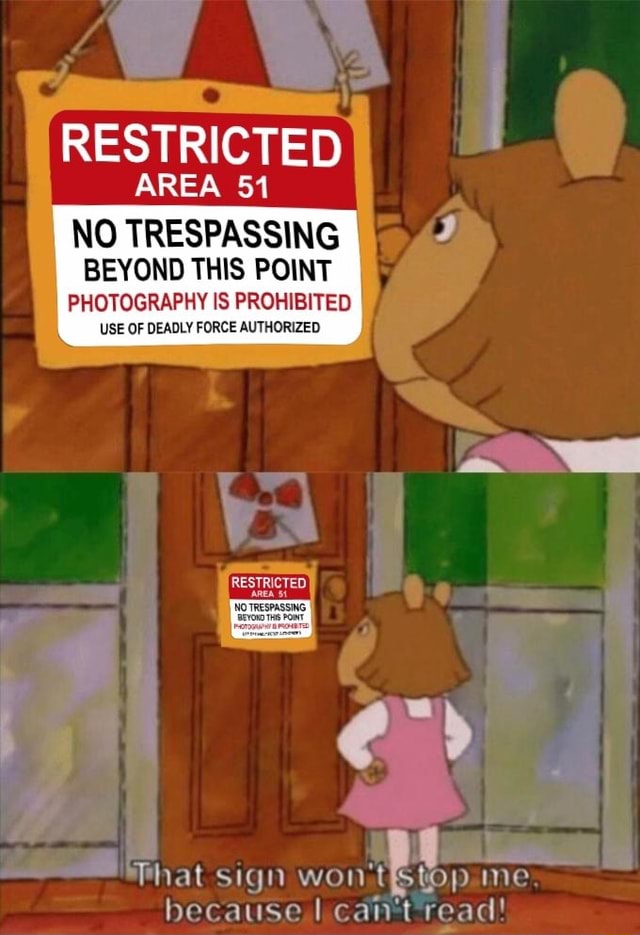 We are ready #dankest_of_memes - RESTRICTED AREA 51 NO TRESPASSING ...