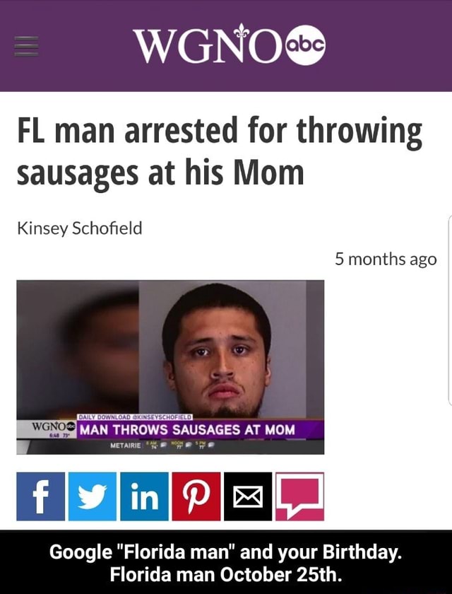 FL man arrested for throwing sausages at his Mom 5 months ago HDMIEE ...