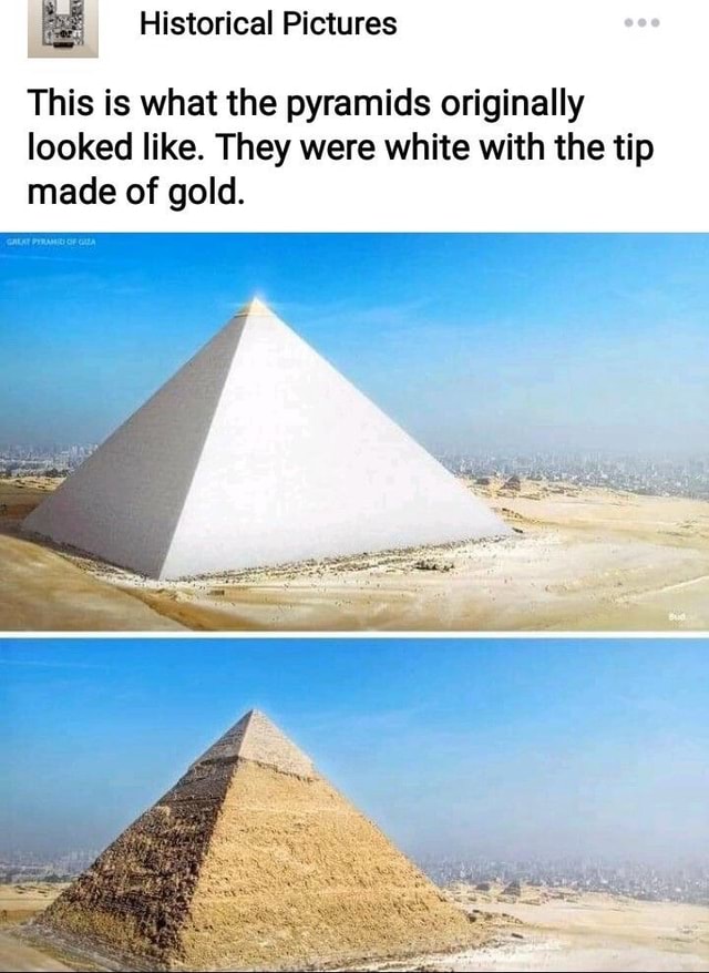 Historical Pictures This is what the pyramids originally looked like ...