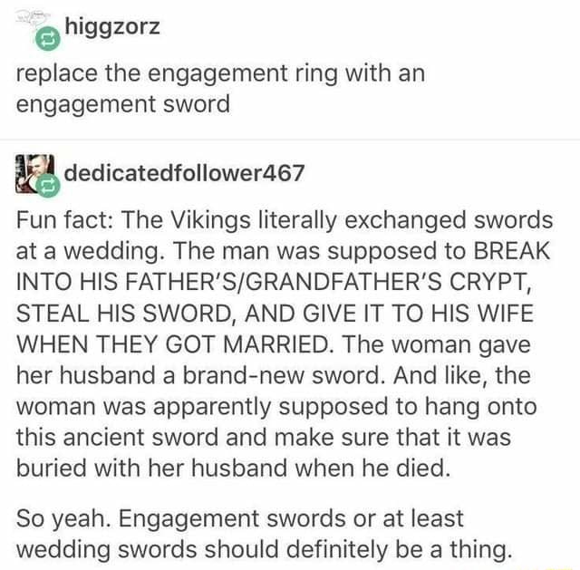 Replace the engagement ring with an engagement sword ...