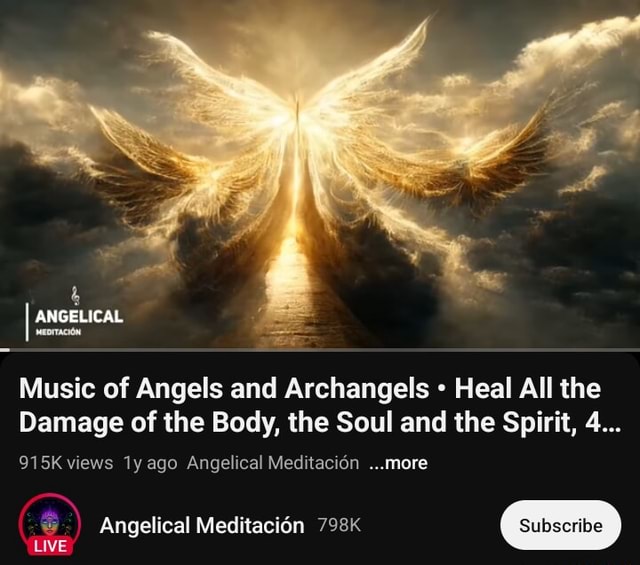 Music of Angels and Archangels Heal All the Damage of the Body, the ...