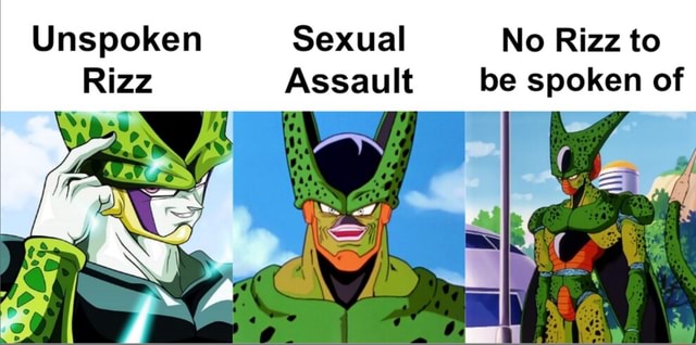 Unspoken Sexual No Rizz to Rizz Assault be spoken of No "u - iFunny