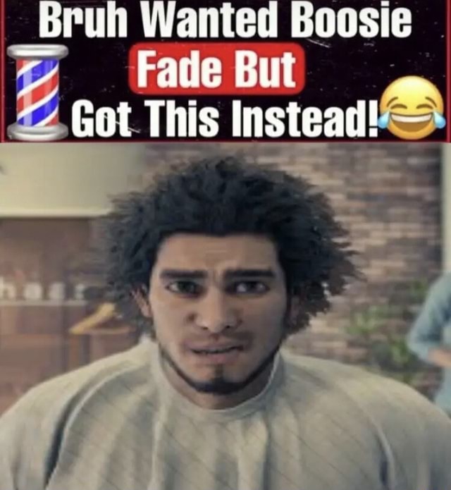 _Bruh Wanted Boosie Fade But Got This Instead! - iFunny