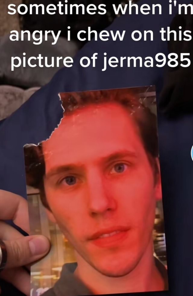 Sometimes when I'm angry chew on this picture of - iFunny