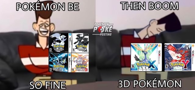 POKEMON BE THEN BOOM SO FINE POKEMON - iFunny
