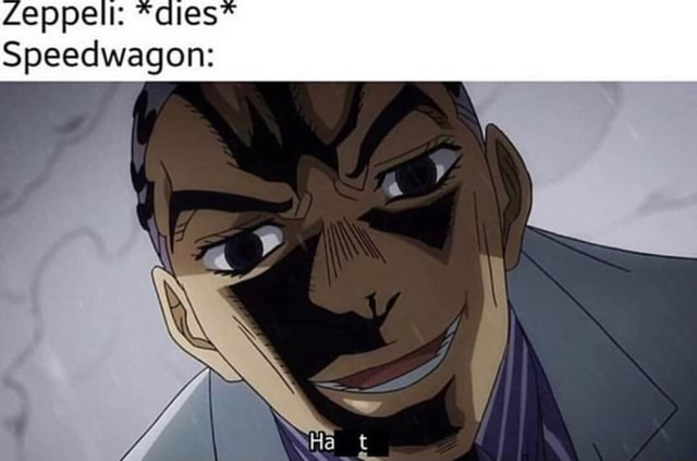 Speedwagon: - iFunny