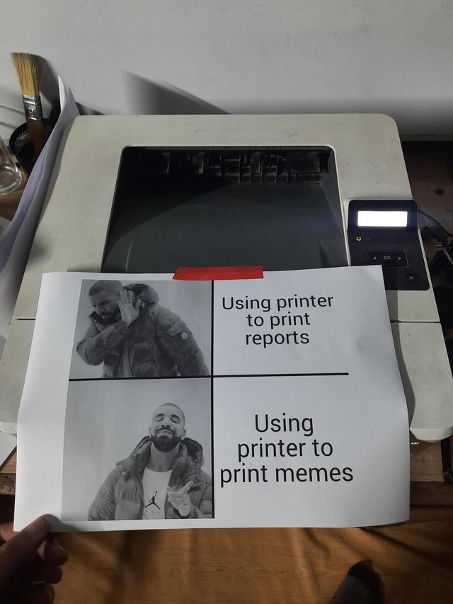 Using printer to print reports Using printer to print memes - iFunny