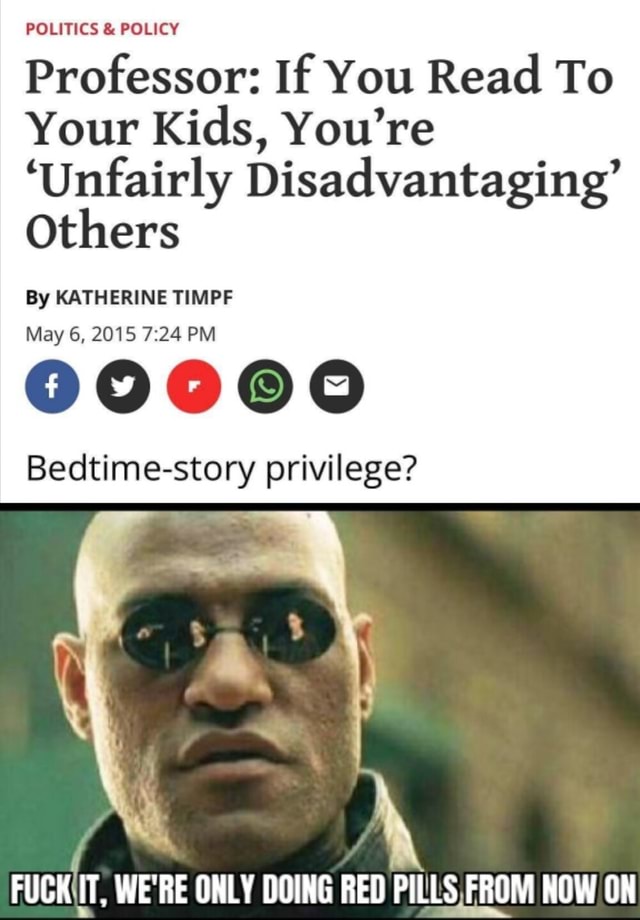 POLITICS POLICY Professor: If You Read To Your Kids, You're 'Unfairly ...