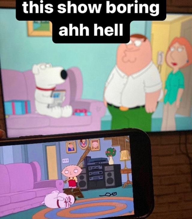 This show boring abh hell - iFunny
