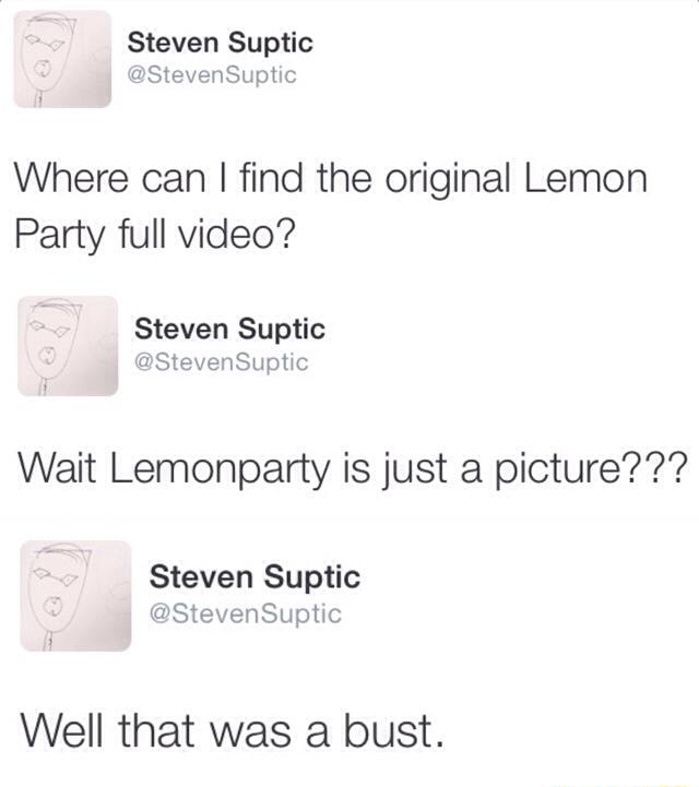 Where can I find the original Lemon Party full video? Wait Lemonparty ...