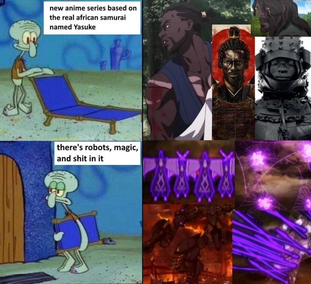 New anime series based on the real african samurai named Yasuke there's ...