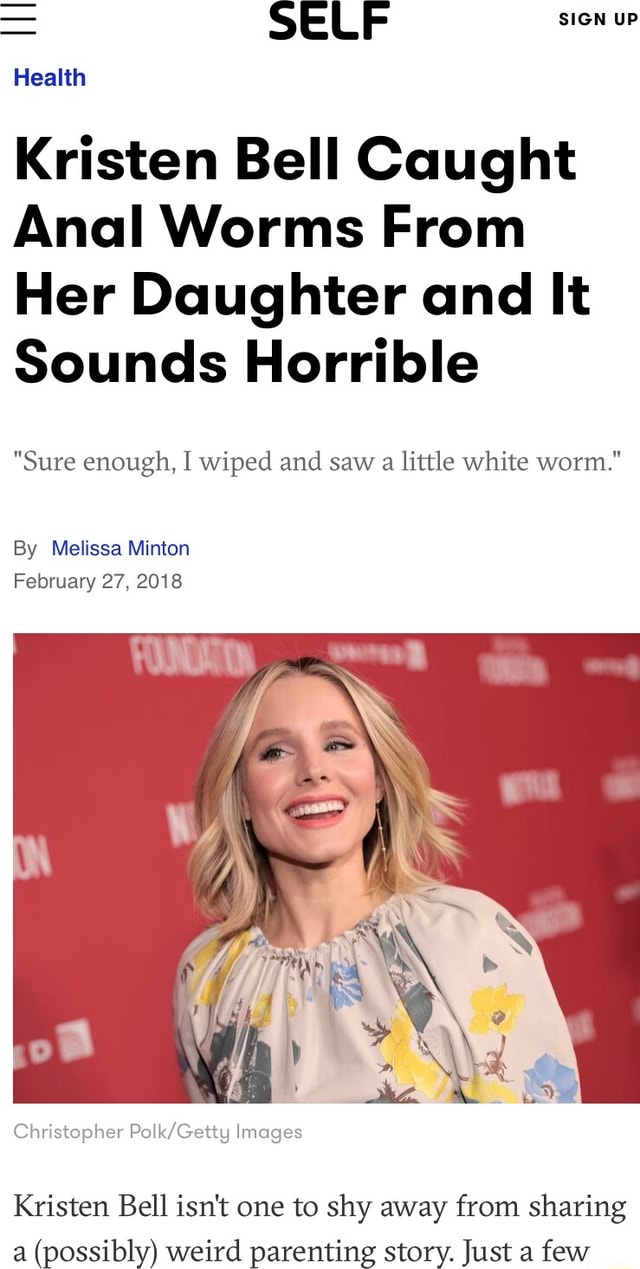SELF sion uP Kristen Bell Caught Anal Worms From Her Daughter and It ...