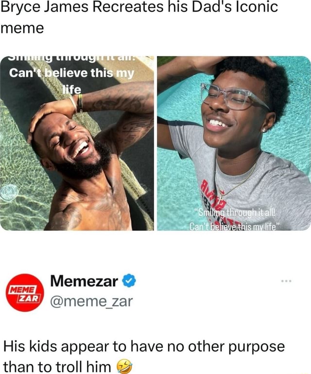 Bryce James Recreates nis Dad's Iconic meme this my life Memezar @meme ...
