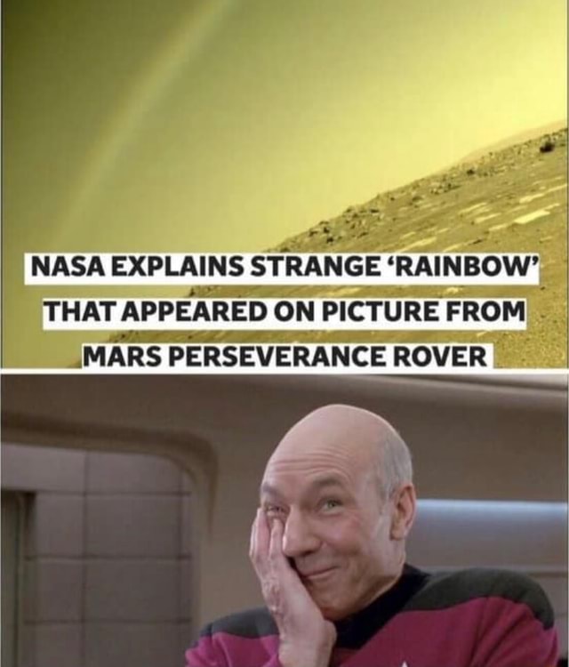 NASA EXPLAINS STRANGE 'RAINBOW', THAT APPEARED ON PICTURE FROM MARS PERSEVERANCE ROVER I I - iFunny