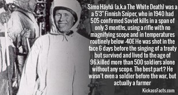 'Simo Hayha (a.k.a The White Death) was a a5'3" Finnish Sniper, who in ...