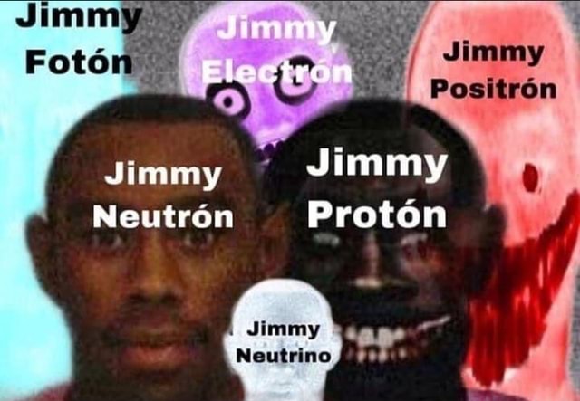 Jimmy Positron Jimmy Proton Electron Jimmy Neutron Jimmy - America’s ...